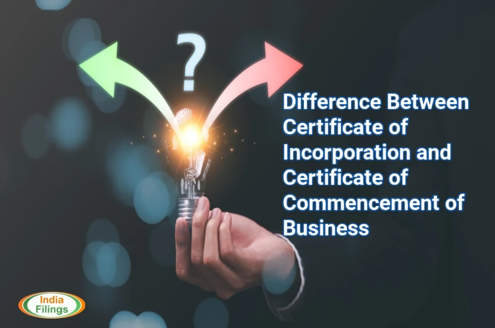 Difference Between Certificate of Incorporation and Commencement of ...