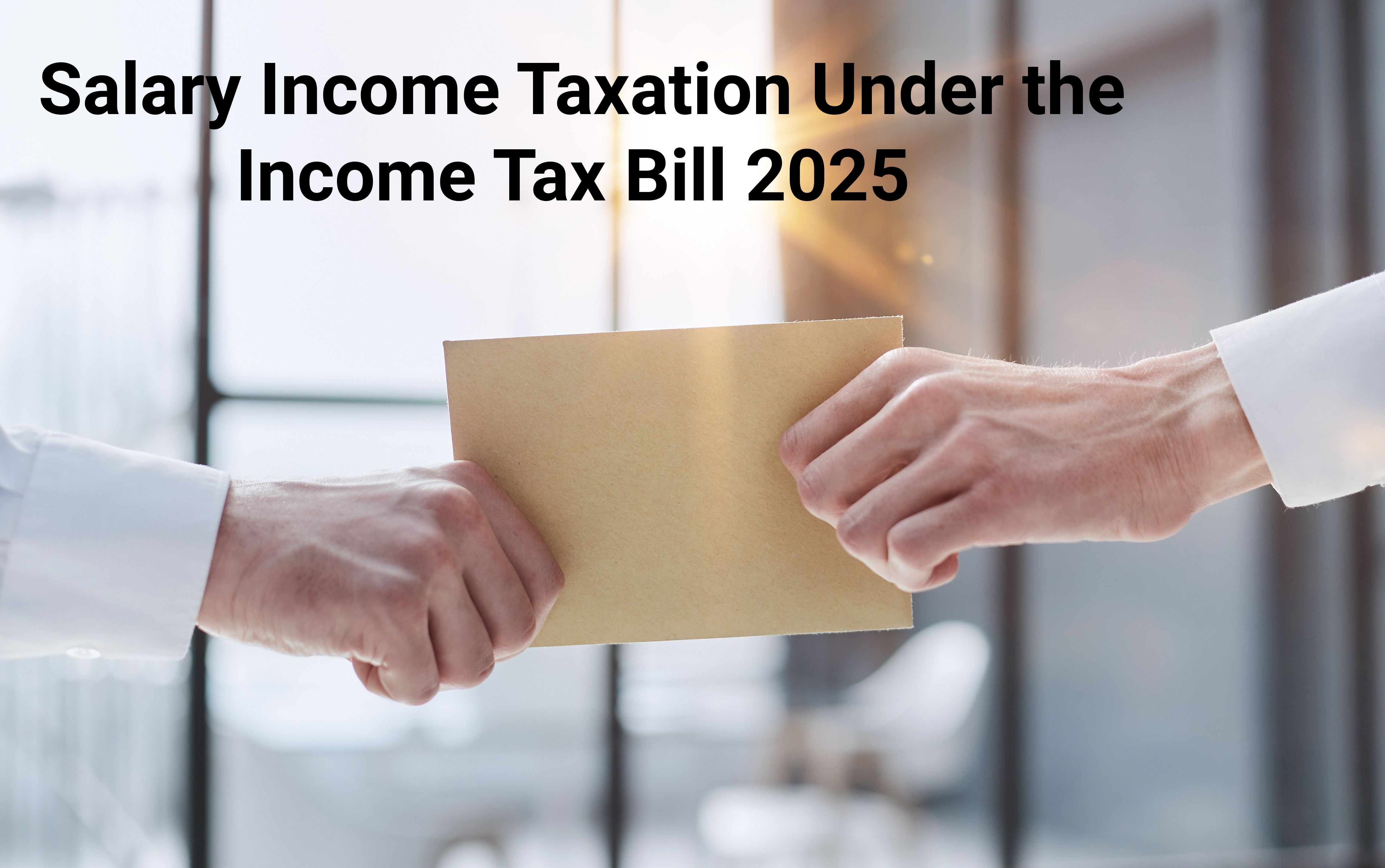 How the Income Tax Bill 2025 Defines Salary Income for Taxation